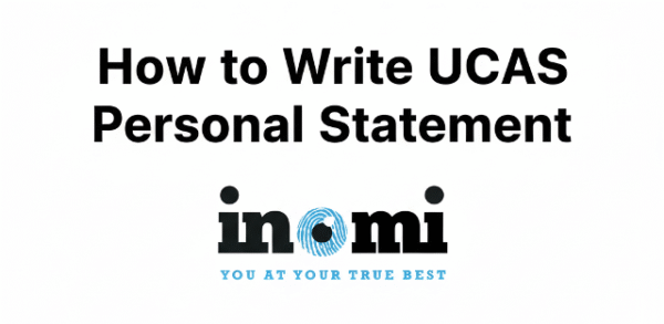 How to Approach the New UCAS Personal Statement [2026 Entry] – Inomi